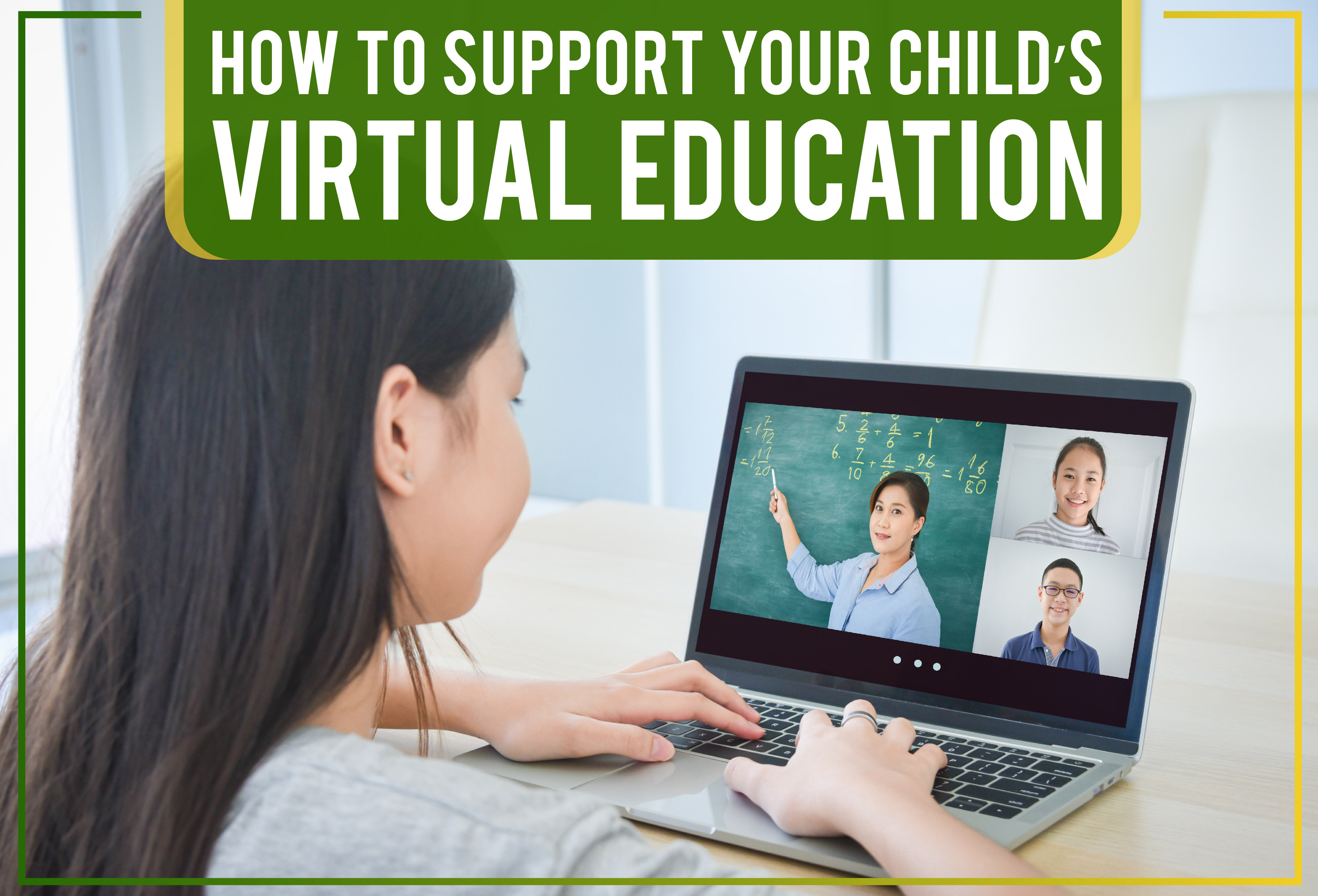 How to Support Your Child’s Virtual Education